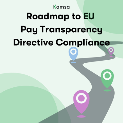Roadmap to EU Pay Transparency Directive Compliance